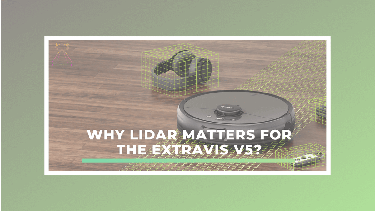 Why LiDAR Matters for the Extravis V5?